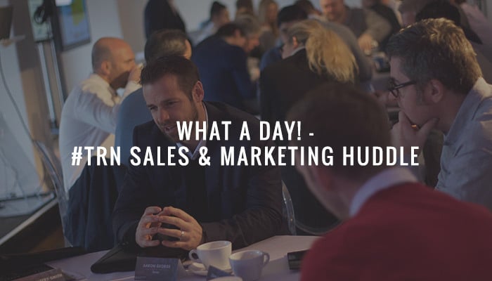 What a day! - #TRN Sales and Marketing huddle